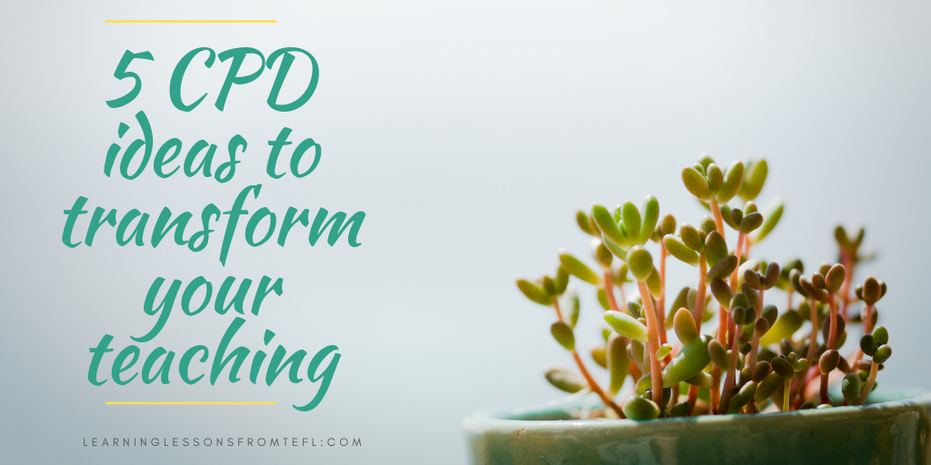 5 CPD ideas to transform your teaching – Learning lessons from TEFL