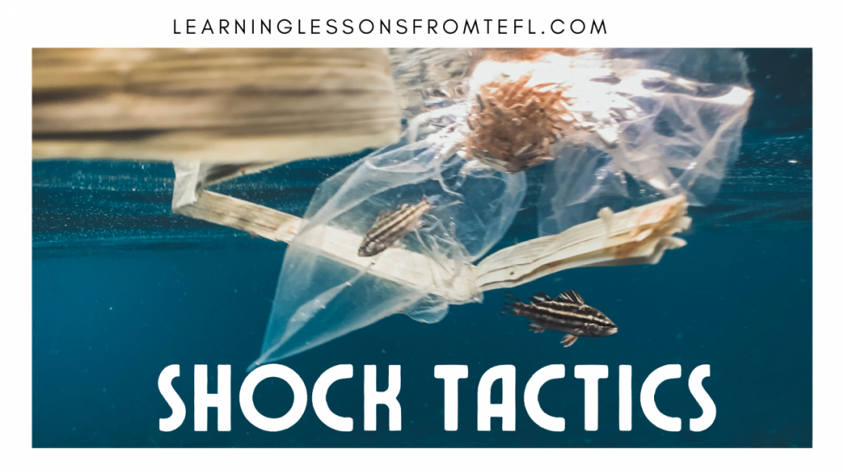 Shock Tactics: An environmental lesson plan – Learning lessons from TEFL